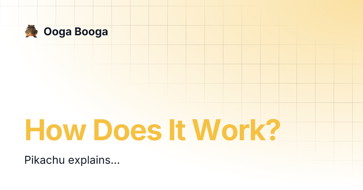 How Does It Work? | Ooga Booga